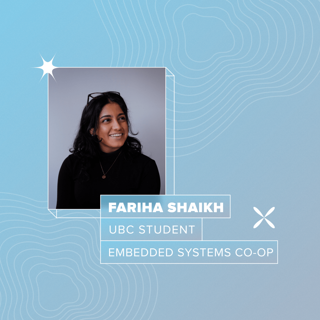 Get To Know: Fariha Shaikh, Embedded Systems Co-Op - VOLTSAFE